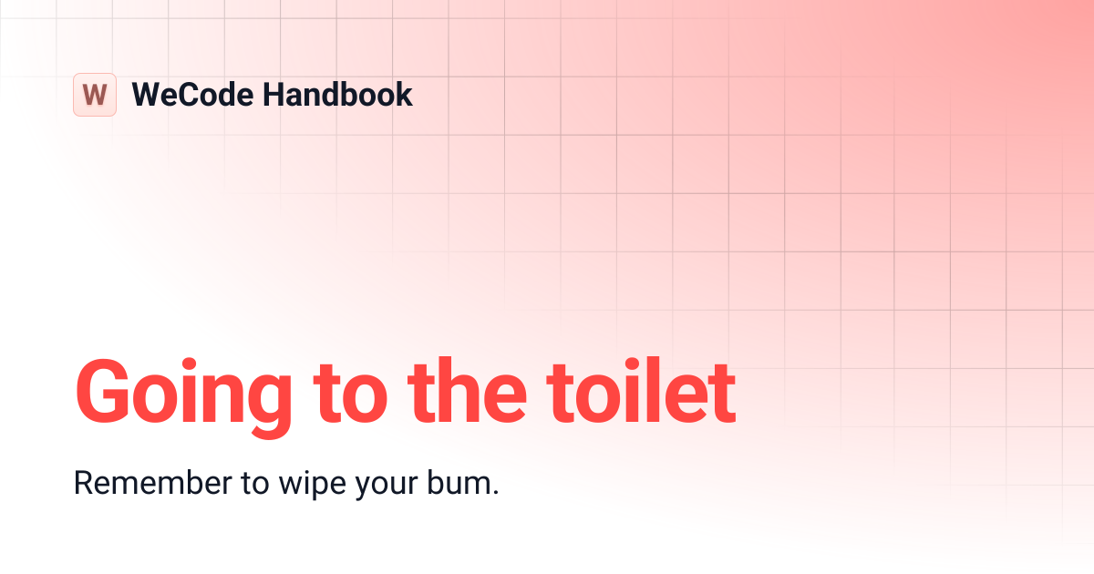 Going to the toilet | WeCode Handbook